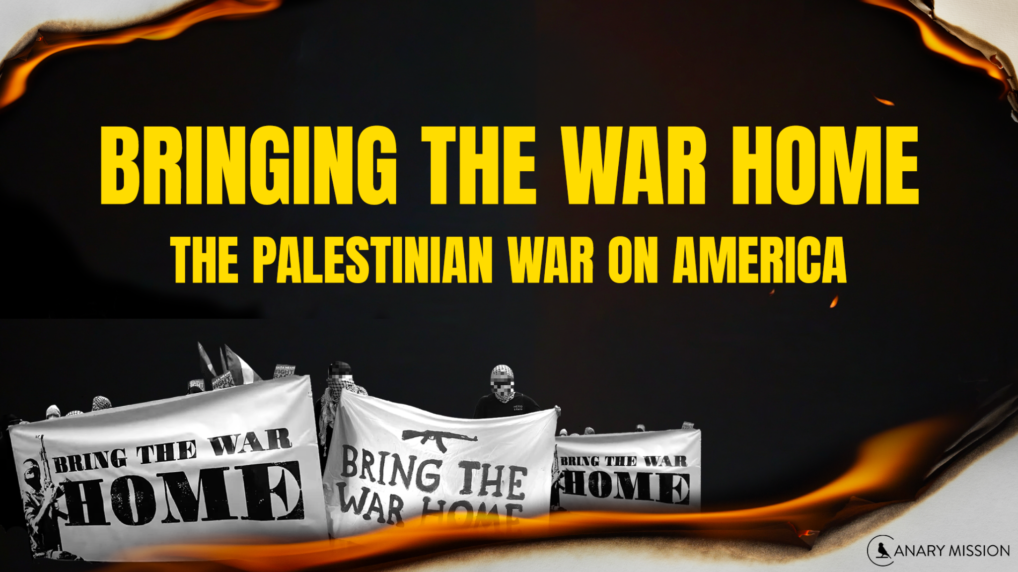 Bringing the War Home - Canary Mission